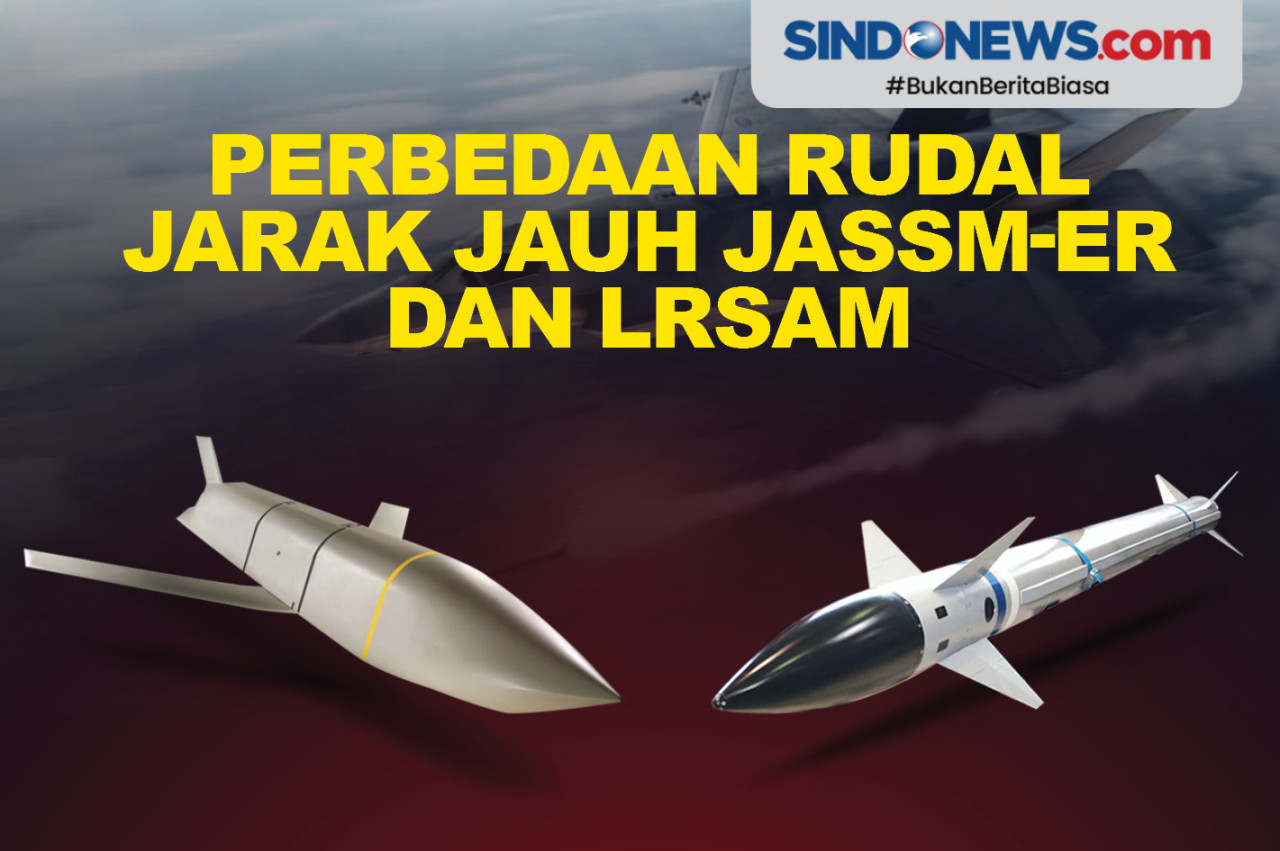 SINDOgrafis: Perbedaan Rudal Jarak Jauh JASSM-ER dan LRSAM